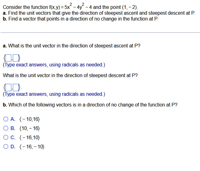 Solved Consider the function f(x,y)=5x2−4y2−4 and the point | Chegg.com