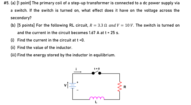 Solved #5. (a) [1 point] The primary coil of a step-up | Chegg.com