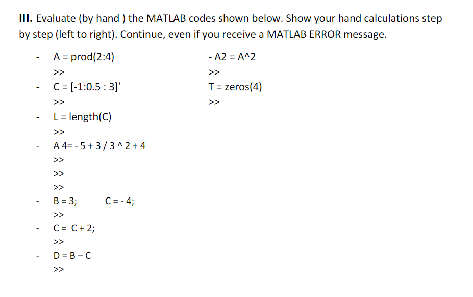 Solved III. Evaluate (by hand) the MATLAB codes shown below. | Chegg.com