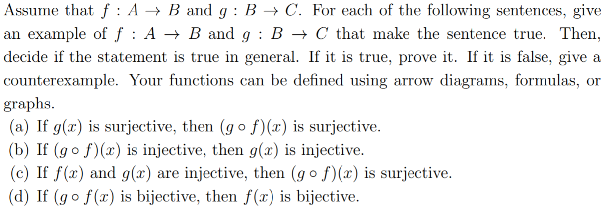 Solved Assume that f : A + B and g:B + C. For each of the | Chegg.com