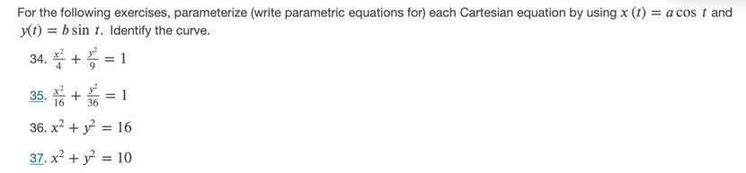 Solved For the following exercises, parameterize (write | Chegg.com