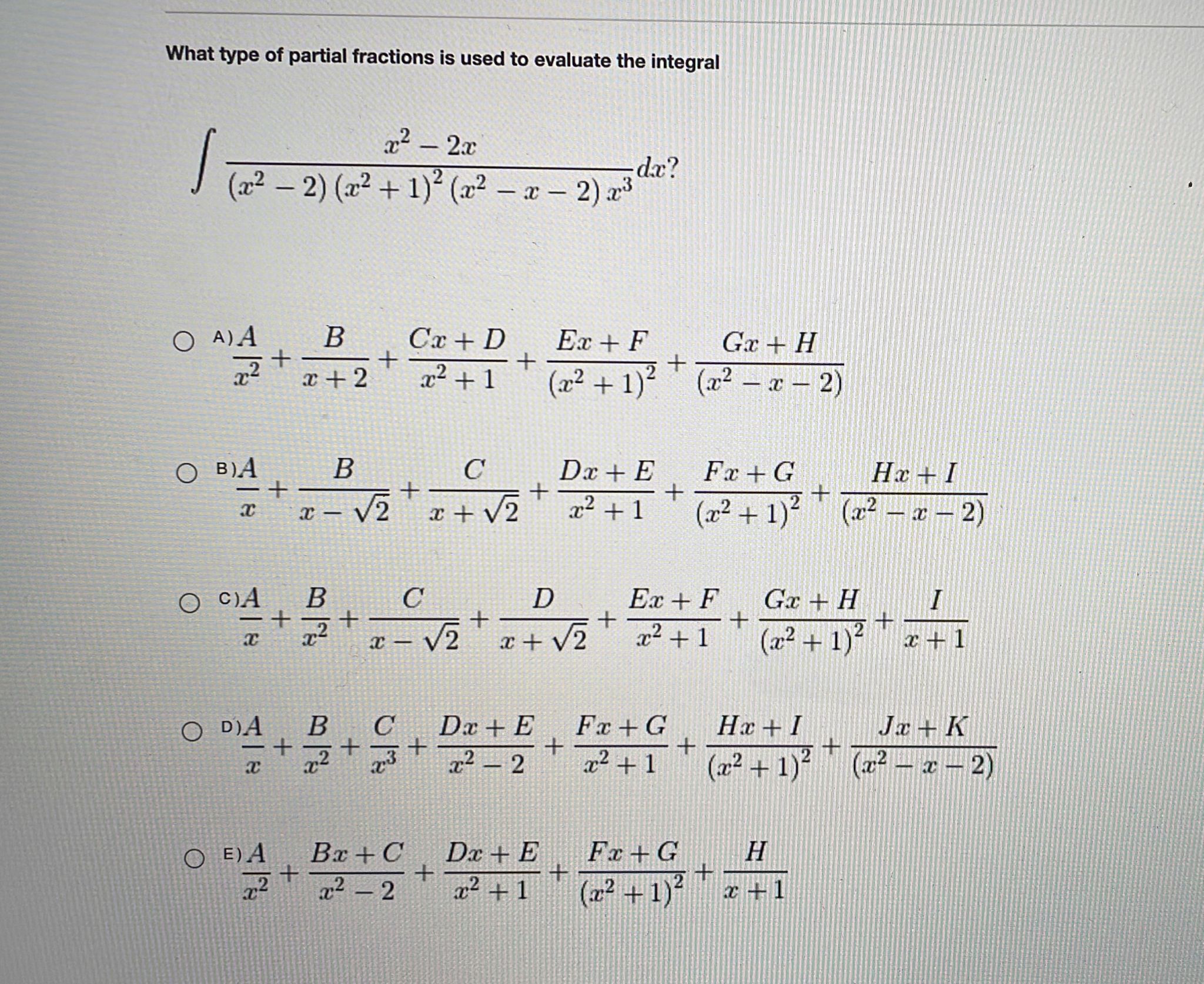 Solved What type of partial fractions is used to evaluate | Chegg.com