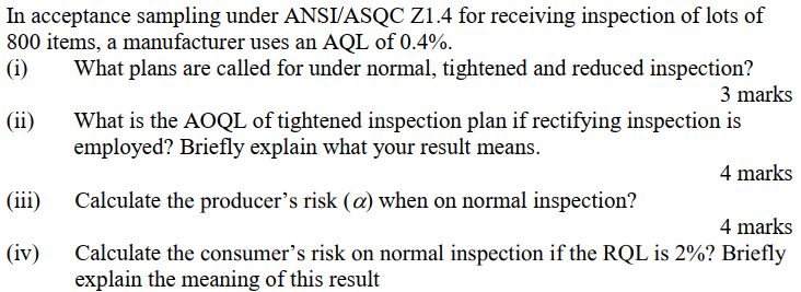 Solved In acceptance sampling under ANSI/ASQC Z1.4 for | Chegg.com