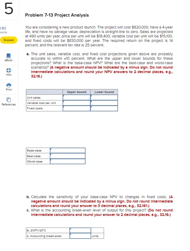 Solved Problem 7-13 ﻿Project AnalysisYou are considering a | Chegg.com