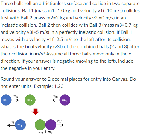 Solved Three balls roll on a frictionless surface and | Chegg.com