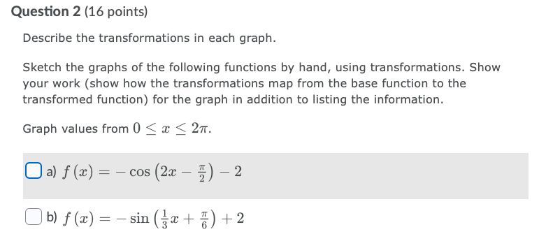 Solved Question 2 (16 points) Describe the transformations | Chegg.com