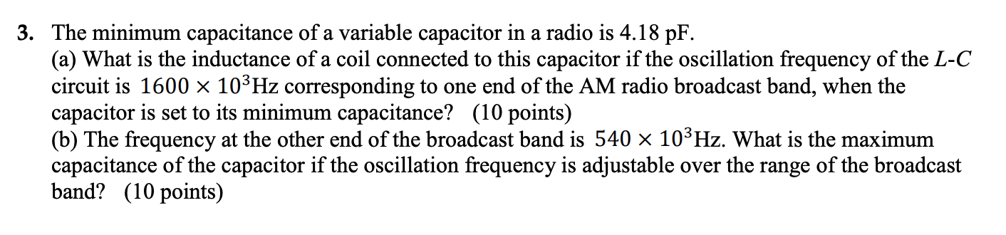 Solved 3. The minimum capacitance of a variable capacitor in | Chegg.com