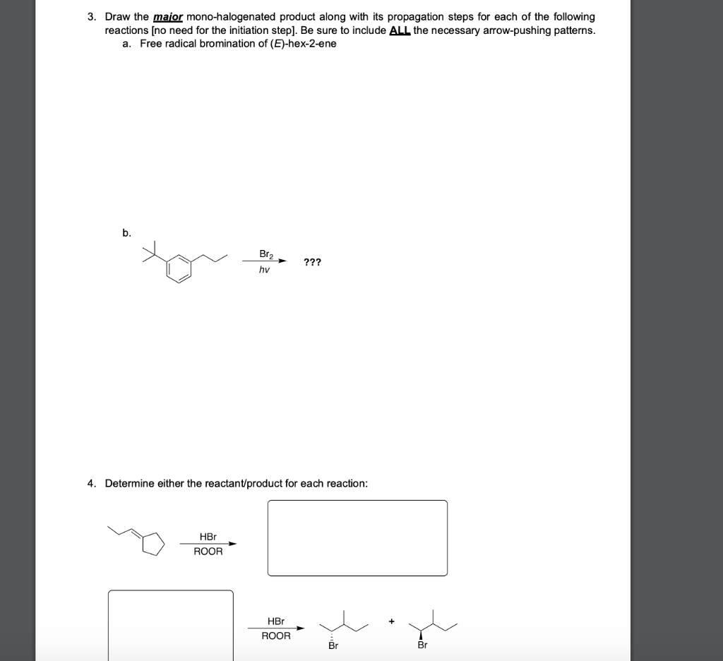 Solved 3. Draw the major mono-halogenated product along with | Chegg.com