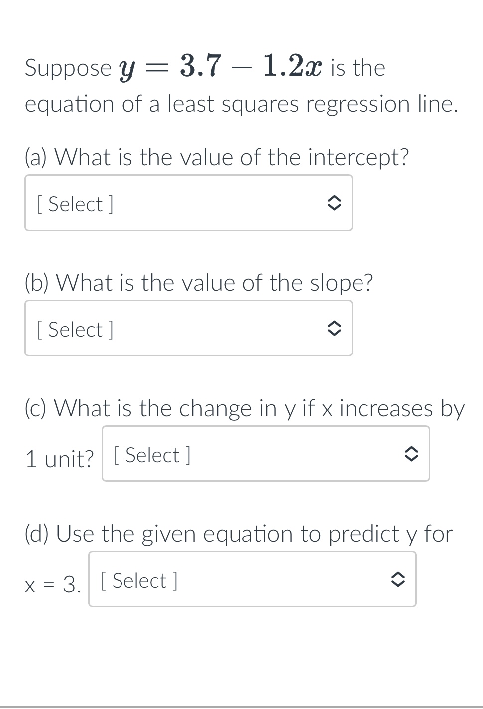 Solved Suppose y=3.7-1.2x ﻿is theequation of a least squares | Chegg.com