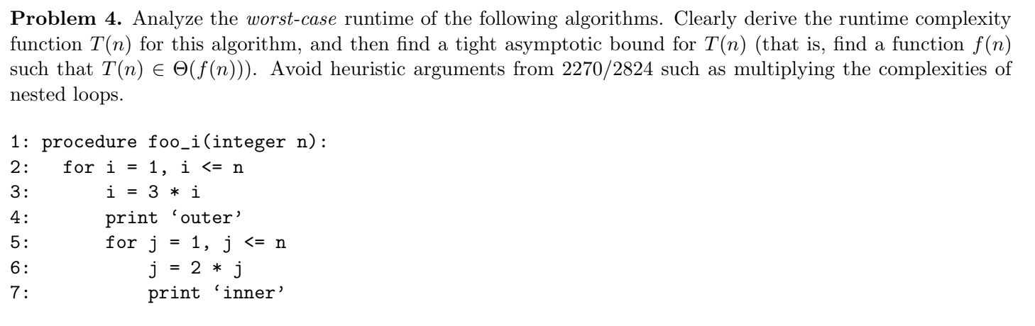 Solved Problem 4. Analyze the worst-case runtime of the | Chegg.com