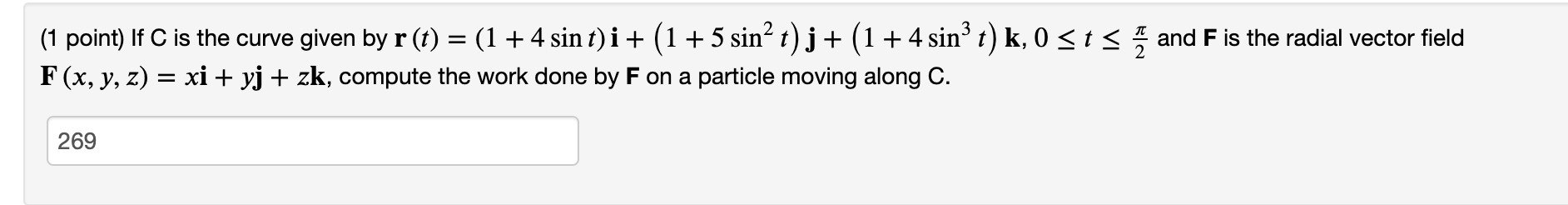 Solved (1 ﻿point) ﻿If C ﻿is the curve given by | Chegg.com