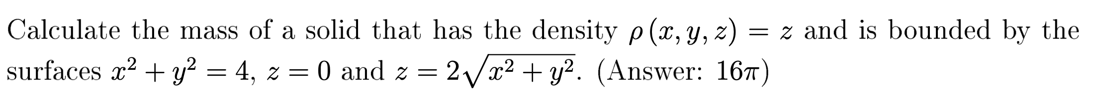 Solved Calculate the mass of a solid that has the density | Chegg.com