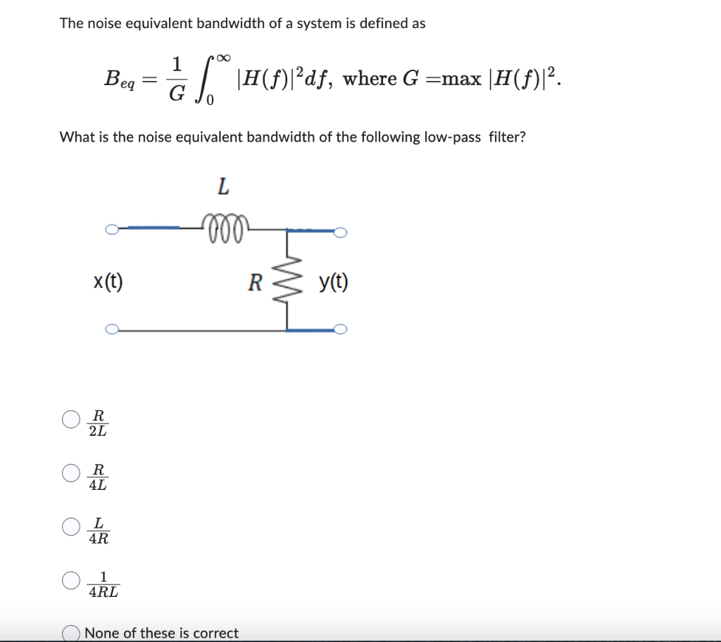 Solved The Noise Equivalent Bandwidth Of A System Is Defined 