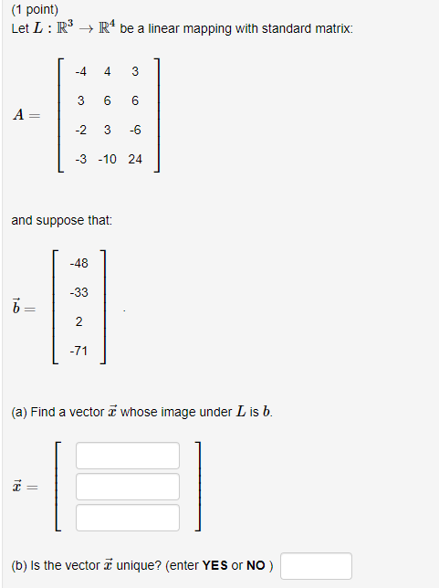 Solved (1 point) Let L R3 -R2 be a linear mapping with | Chegg.com