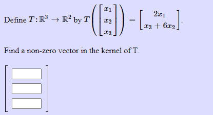 Solved Define T:R3 + R2 by T (0) 2.01 23 + 622 Find a | Chegg.com