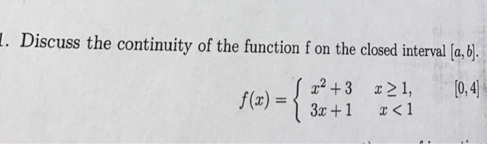 Solved Discuss the continuity of the function f on the | Chegg.com