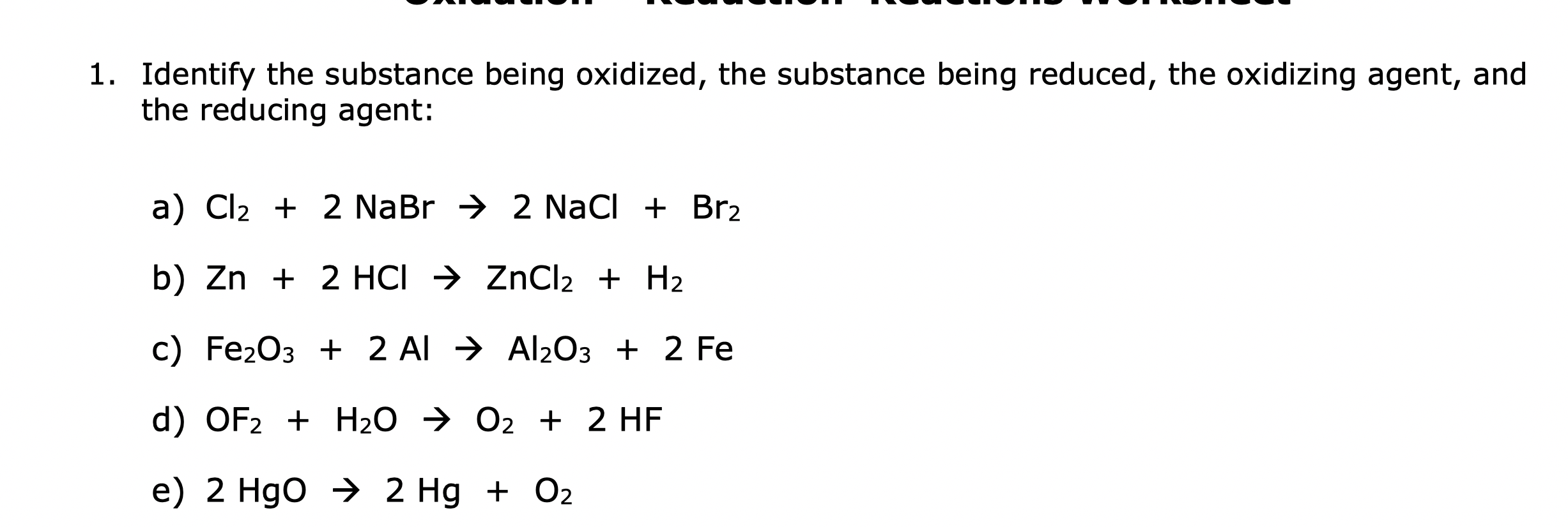 Solved 1. Identify the substance being oxidized, the | Chegg.com