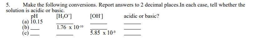 Solved 5. Make the following conversions. Report answers to | Chegg.com