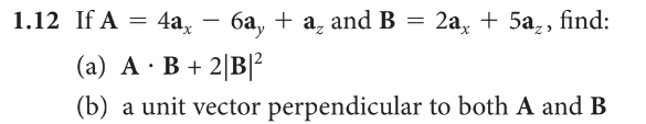 Solved 1.12 If A=4ax−6ay+az and B=2ax+5az, find: (a) | Chegg.com
