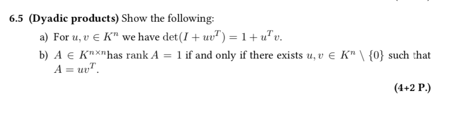 Solved 6.5 (Dyadic products) Show the following: a) For u, v | Chegg.com
