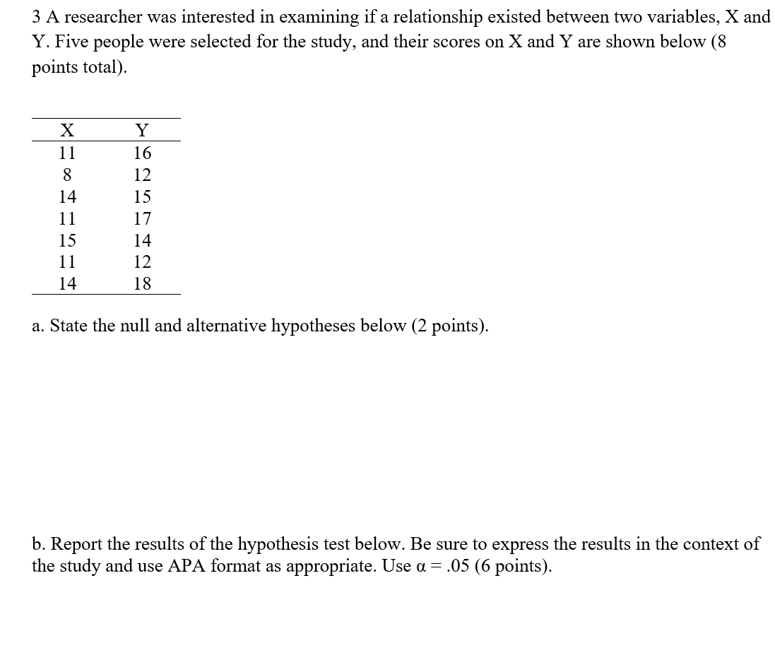 Solved 3 A researcher was interested in examining if a | Chegg.com