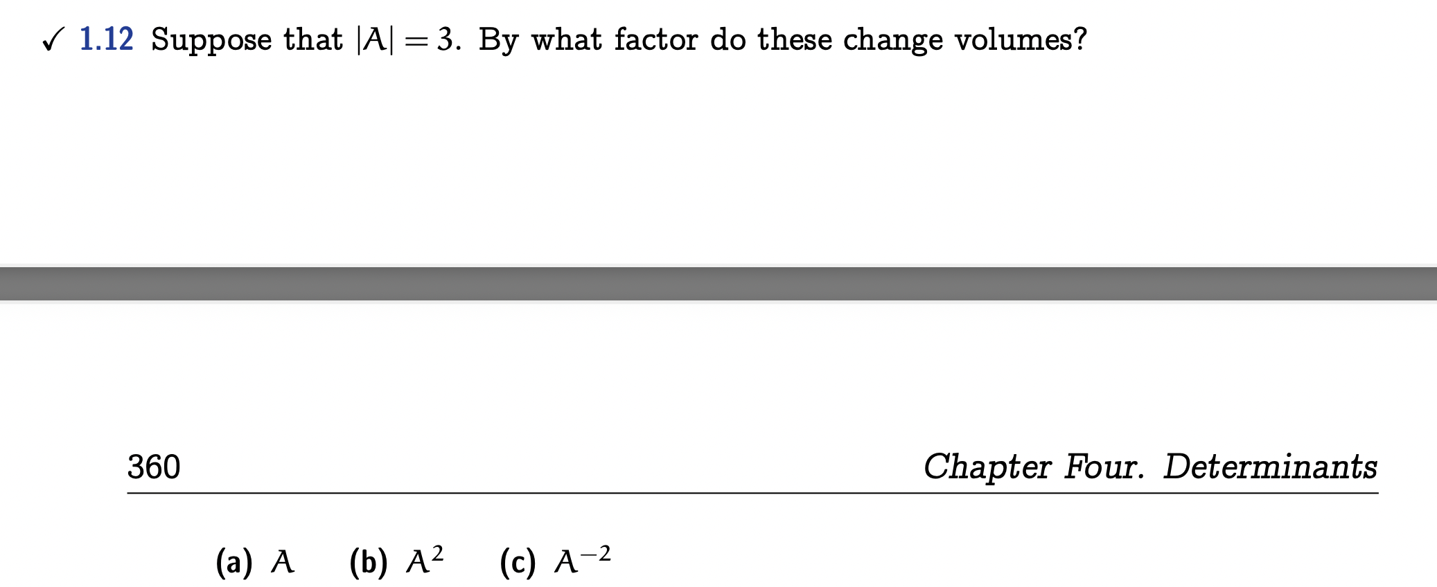 Solved 1.12 Suppose that ∣A∣=3. By what factor do these | Chegg.com