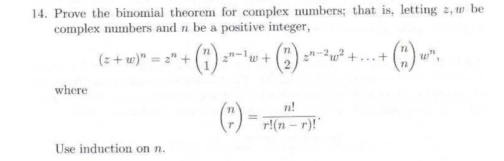 Solved 14. Prove the binomial theorem for complex numbers; | Chegg.com
