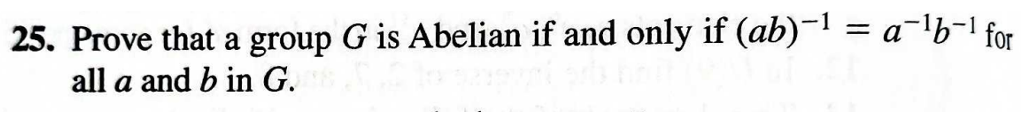 Solved 25. Prove that a group G is Abelian if and only if | Chegg.com