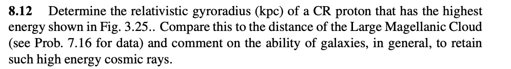 8.12 Determine the relativistic gyroradius (kpc) of a | Chegg.com