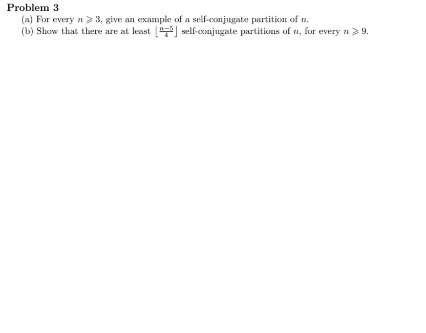 Solved Problem 3 (a) For every n > 3, give an example of a | Chegg.com