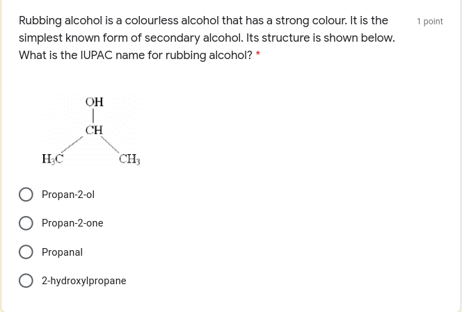 Solved 1 point Rubbing alcohol is a colourless alcohol that | Chegg.com