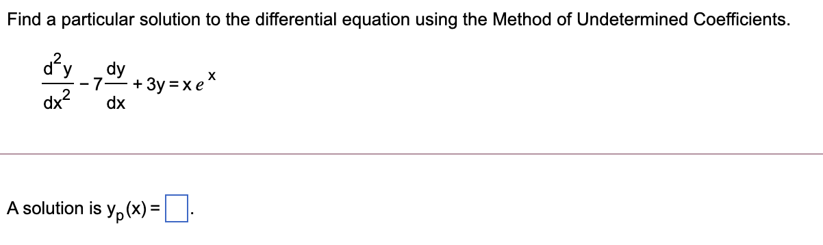 Solved Find a particular solution to the differential | Chegg.com