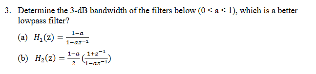 Solved 1-a 3. Determine the 3-dB bandwidth of the filters | Chegg.com