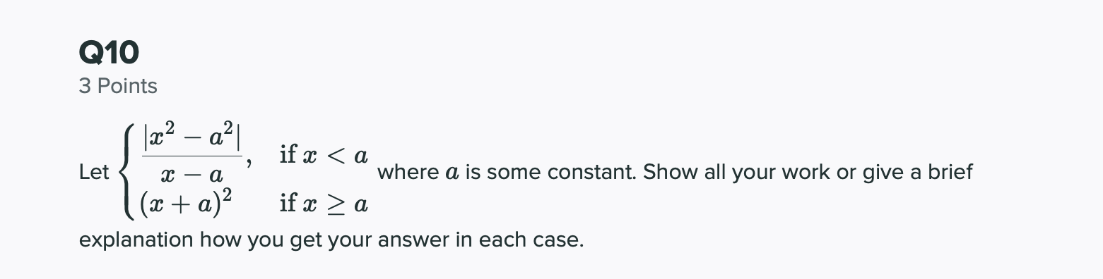 Solved Q10 3 Points Let {x−a∣x2−a2∣,(x+a)2 if x | Chegg.com
