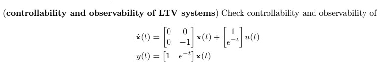 Solved (controllability and observability of LTV systems) | Chegg.com