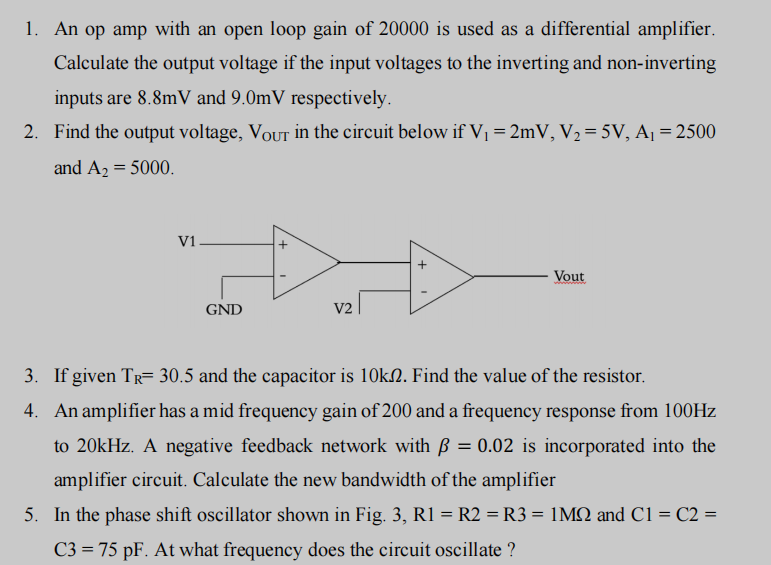 Solved 1. An op amp with an open loop gain of 20000 is used | Chegg.com