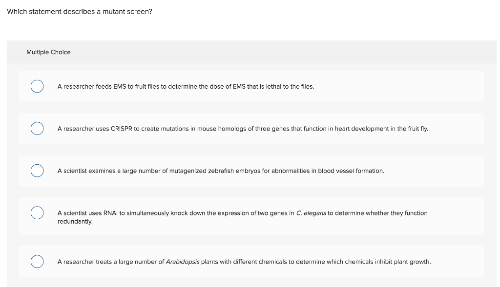 Solved Which statement describes a mutant screen? Multiple | Chegg.com