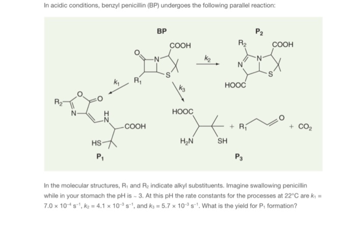 Solved In acidic conditions, benzyl penicillin (BP) | Chegg.com