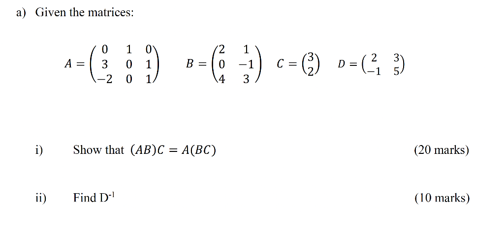 Solved a) Given the matrices: | Chegg.com