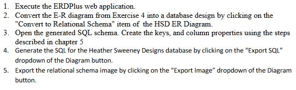 Using the ERDPlus E-R diagram created for exercise 4 | Chegg.com