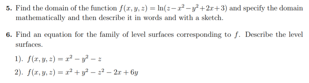 Solved 5. Find the domain of the function f(x, y, z) = | Chegg.com