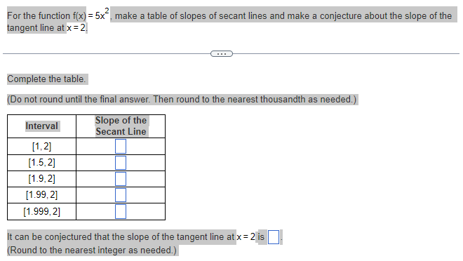 Solved For the function f(x)=5x2, make a table of slopes of | Chegg.com