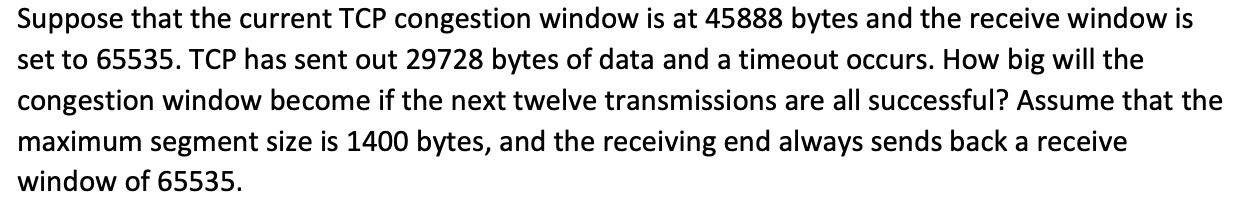 Solved Suppose that the current TCP congestion window is at | Chegg.com