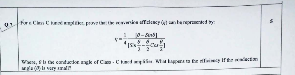 Solved Q. 7 ﻿For a Class C ﻿tuned amplifier, prove that the | Chegg.com