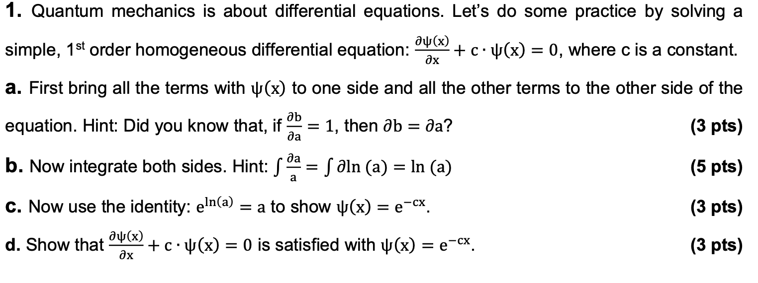 Solved 1. Quantum mechanics is about differential equations. | Chegg.com