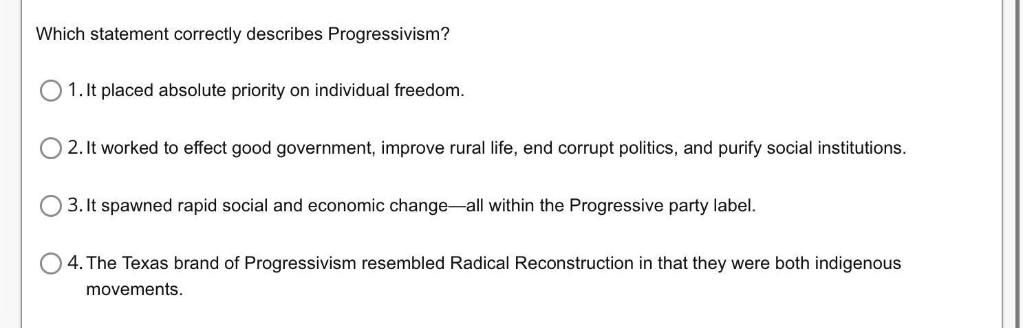 Solved Which statement correctly describes Progressivism? 1. | Chegg.com