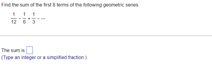 Solved Find The Sum Of The First 8 Terms Of The Following