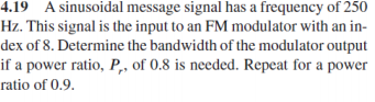 Solved 4.19_A sinusoidal message signal has a frequency of | Chegg.com