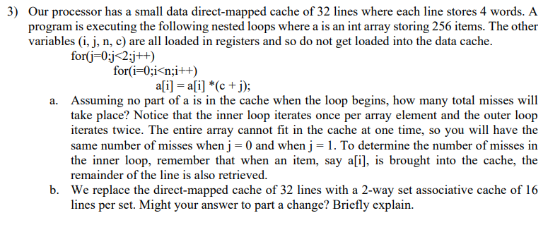 Solved 3) Our processor has a small data direct-mapped cache | Chegg.com