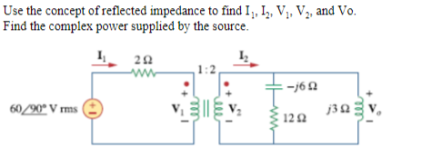Solved Use the concept of reflected impedance to find I,, | Chegg.com